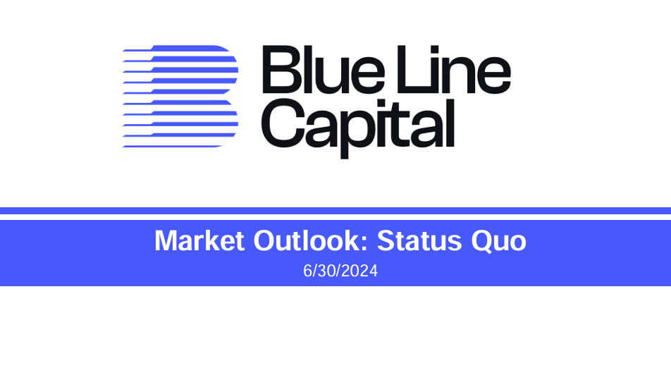 Blue Line Market Outlook (2024-Q3) - Blue Line Capital